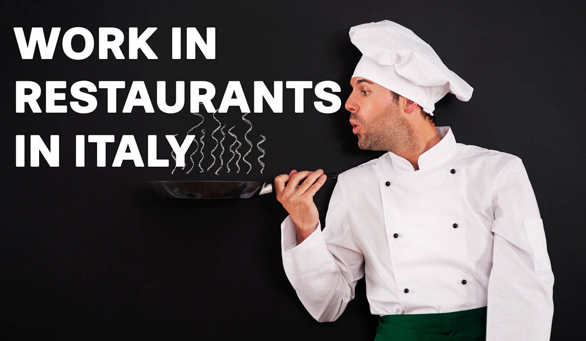 Immigrate and Work in Restaurants in Italy
